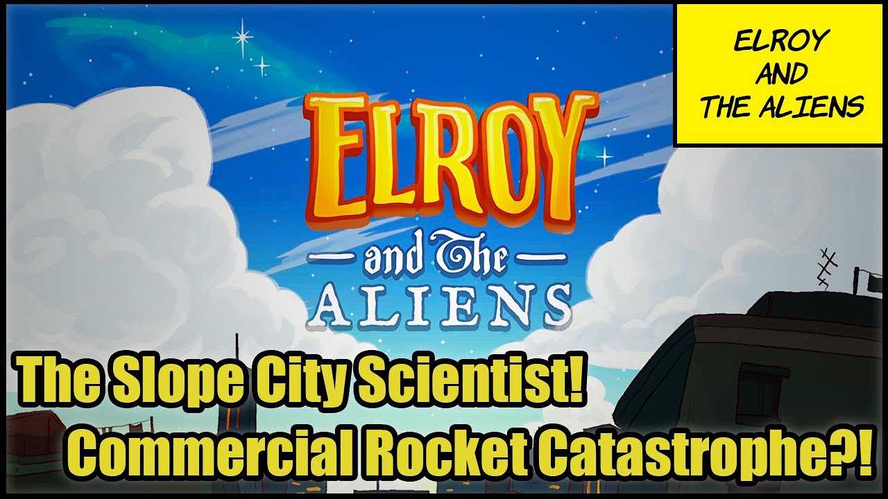 Elroy And The Aliens EP01 -- The Slope City Scientist! Commercial ...