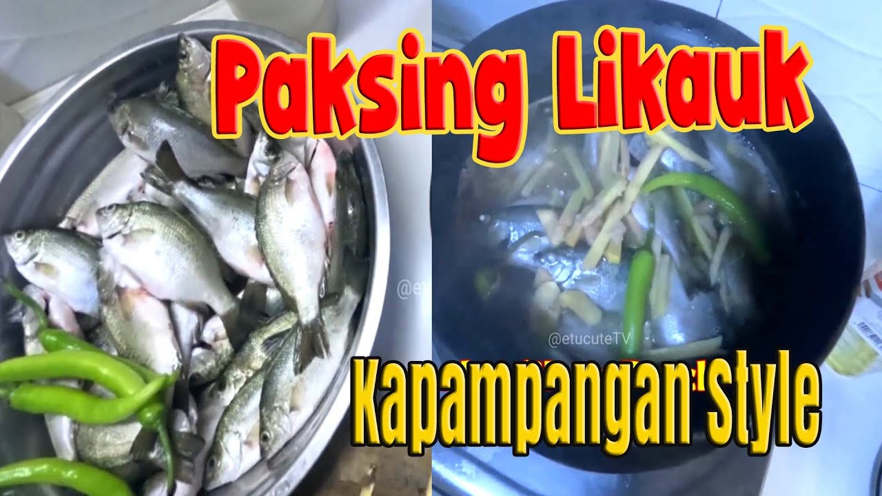 KAPAMPANGAN PAKSING LIKAUK (Ayungin Recipe) - YouTube