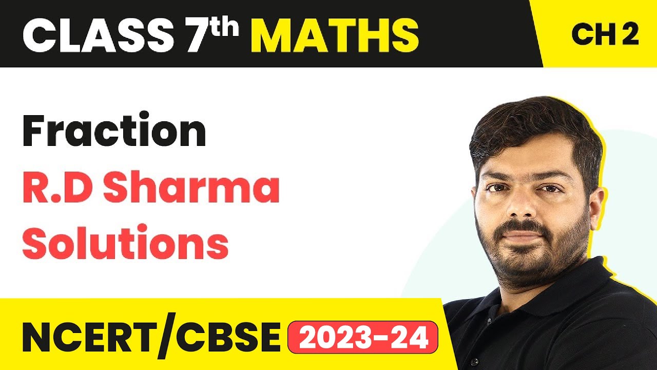 Chapter 2 Fraction | R.D Sharma Solutions | Class 7 Maths - YouTube