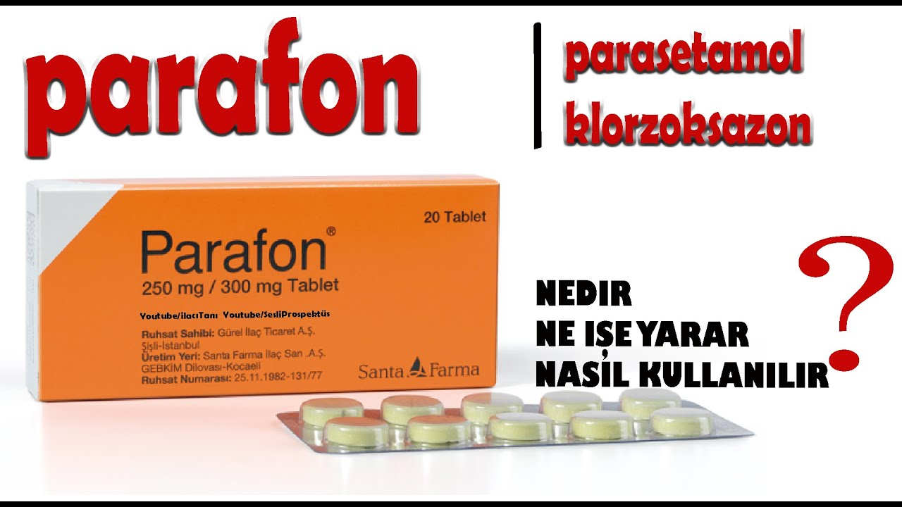 Parafon Tablet Nedir, Niçin Kullanılır, Nasıl Kullanılır, Yan Etkileri ...