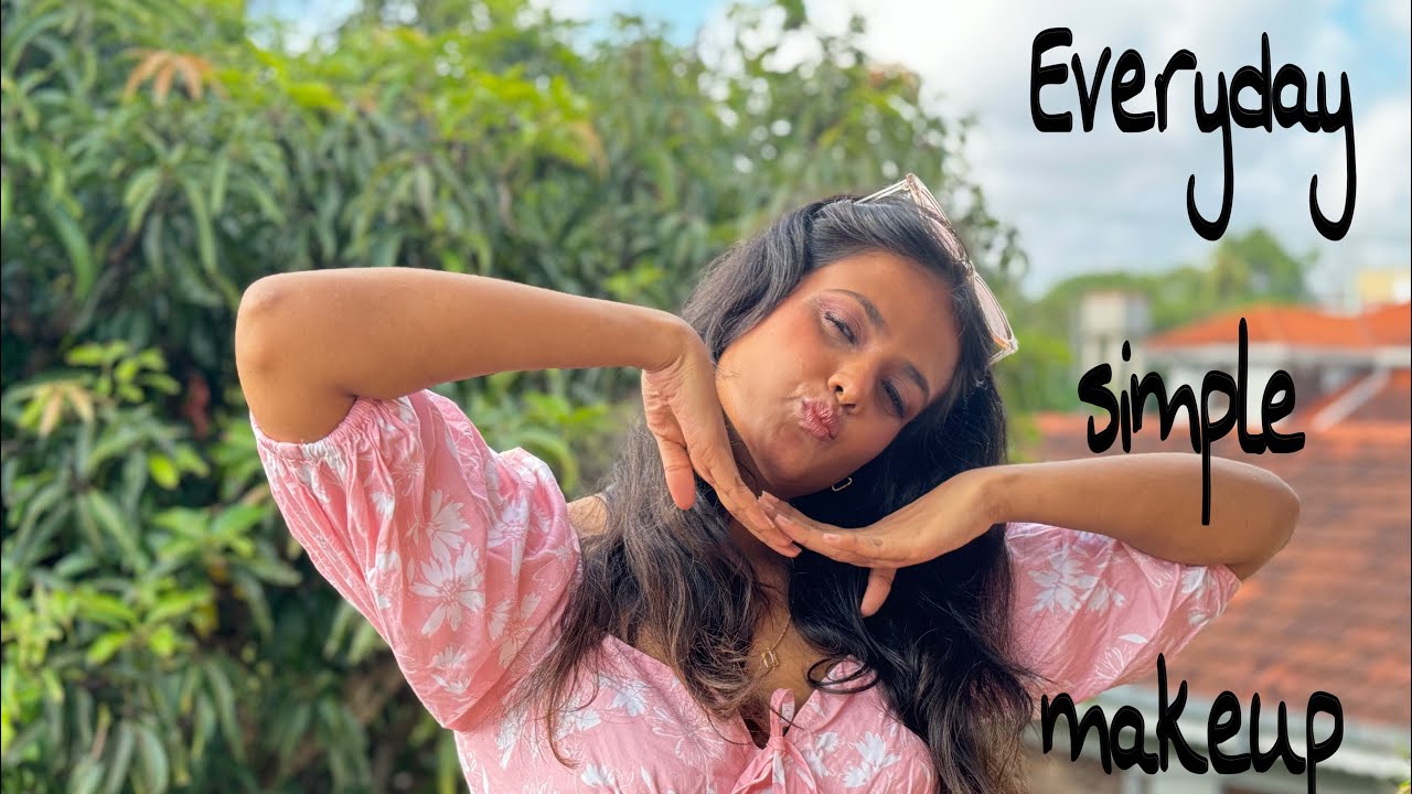 Everyday simple makeup tutorial - YouTube