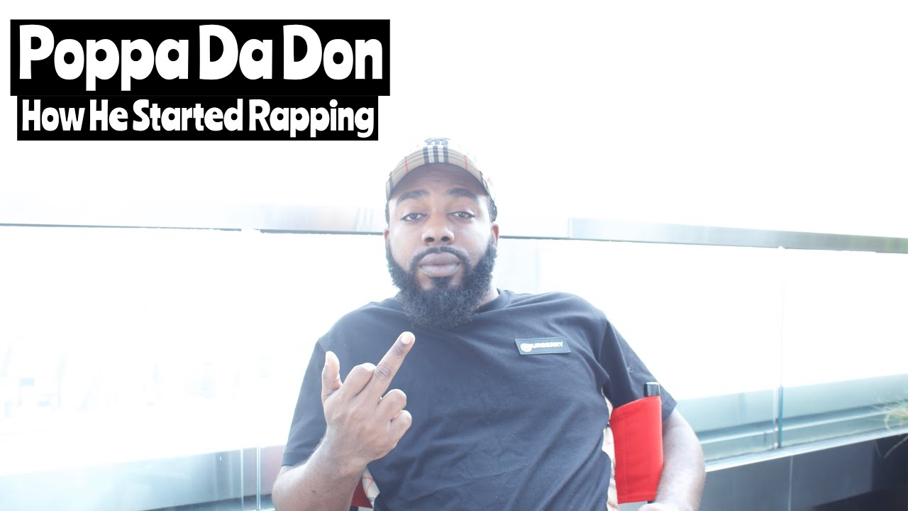 Poppa Da Don : How He Started Rapping | Meeting Nipsey Hussle & Being ...