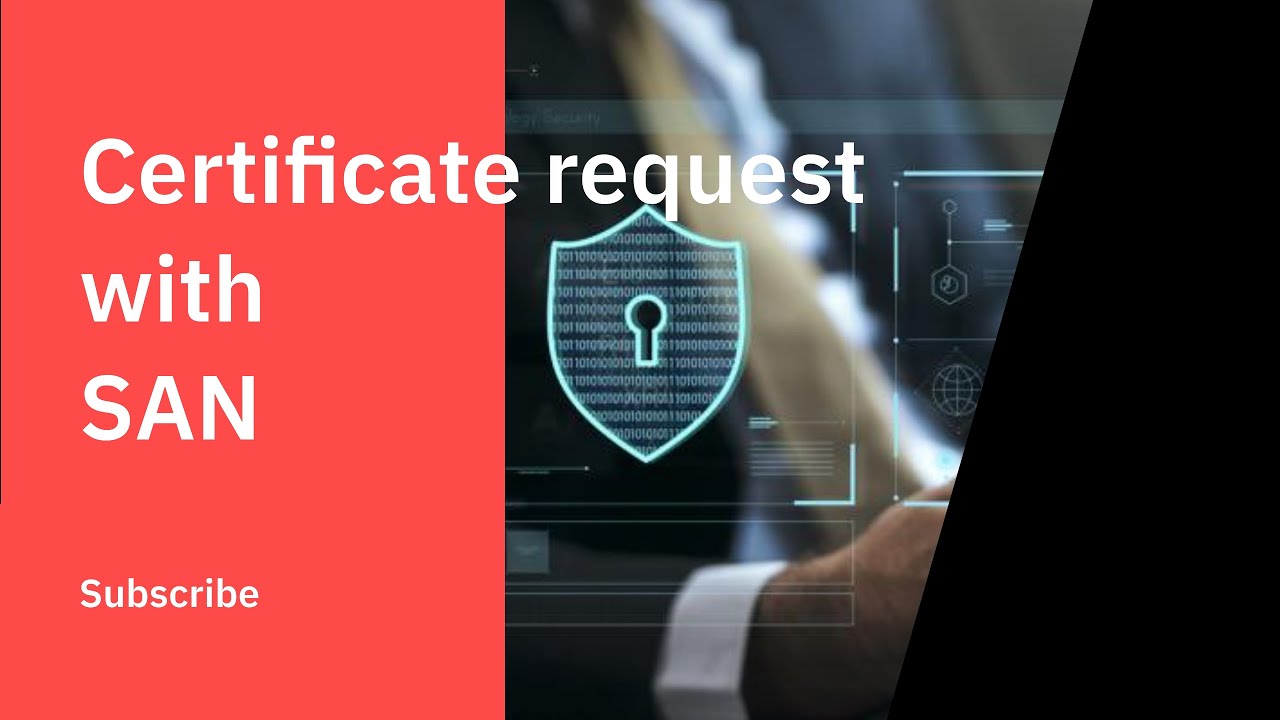 How to create a certificate request with SAN - YouTube