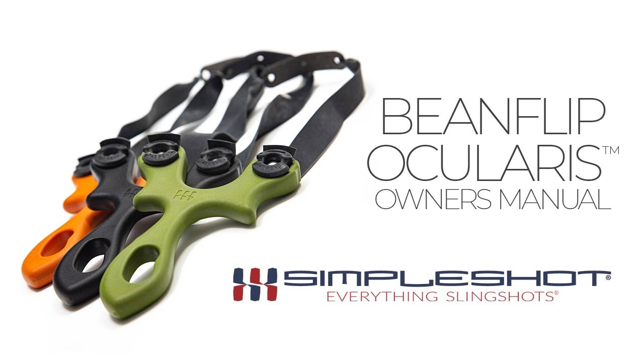 BeanFlip Ocularis Slingshot Owners Manual - YouTube