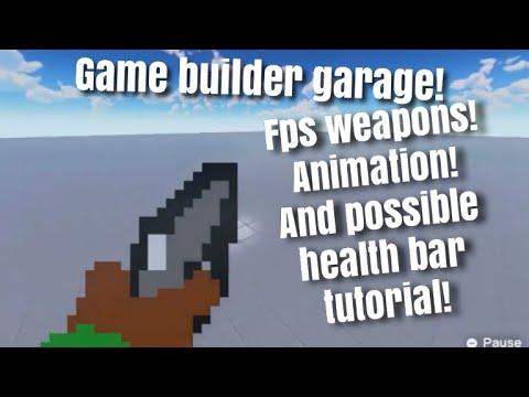 Game Builder Garage Fps Guns Tutorial Animation and Health bar Set Up ...