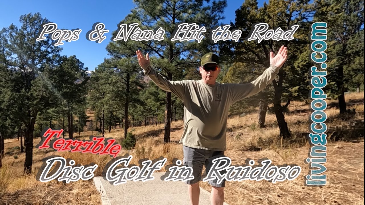Pops & Nana Hit the Road - Terrible Disc Golf in Ruidoso NM - YouTube