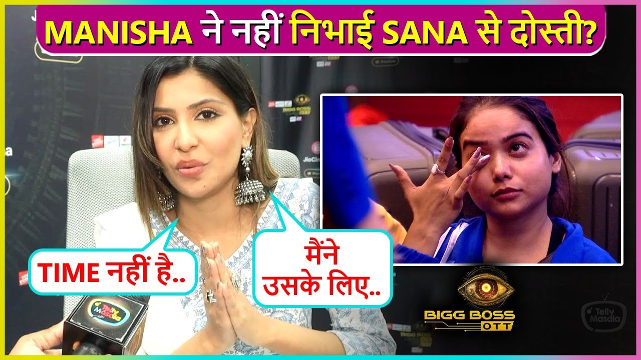 Manisha Rani Didn't SUPPORT Sana Sultan In Bigg Boss OTT 3 Says ''Pata ...