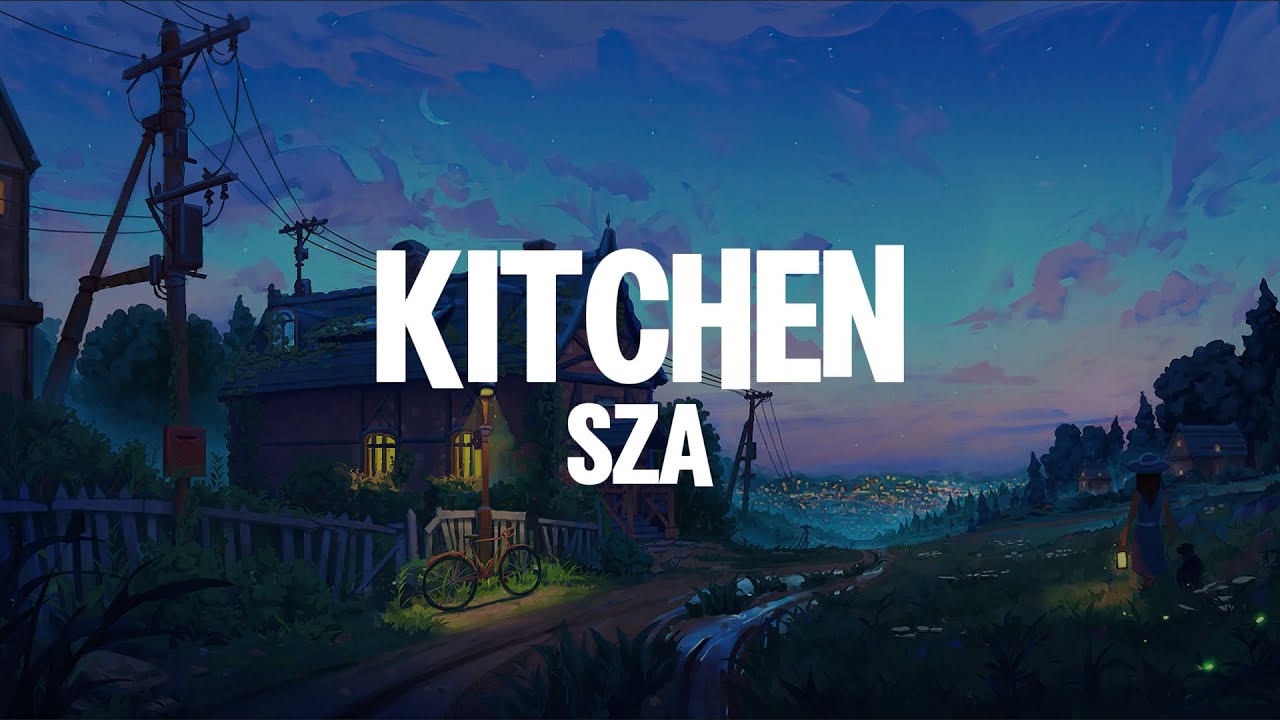 SZA - Kitchen (Lyrics Video) - YouTube