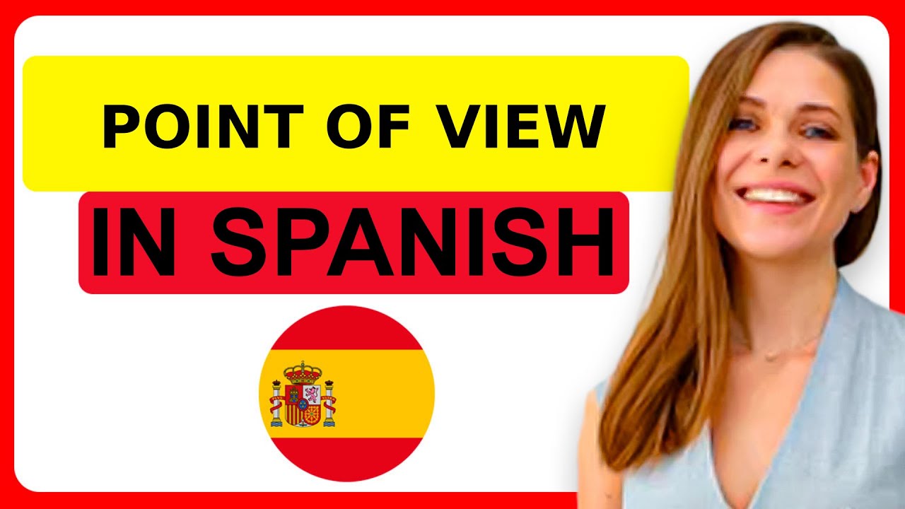 How to Say POINT OF VIEW in Spanish ️How to Write and Pronounce POINT ...