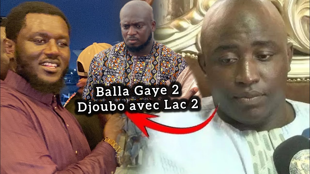 Pour un éminent Djoubo avec Lac 2 Guiers 2, Balla Gaye 2 débarque en ...