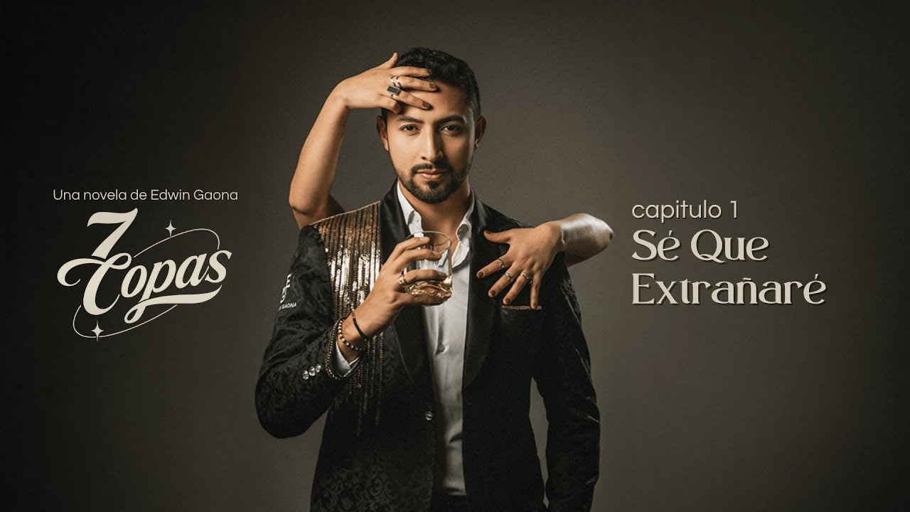 Edwin Gaona - Sé Qué Extrañaré (Capítulo 1) - YouTube