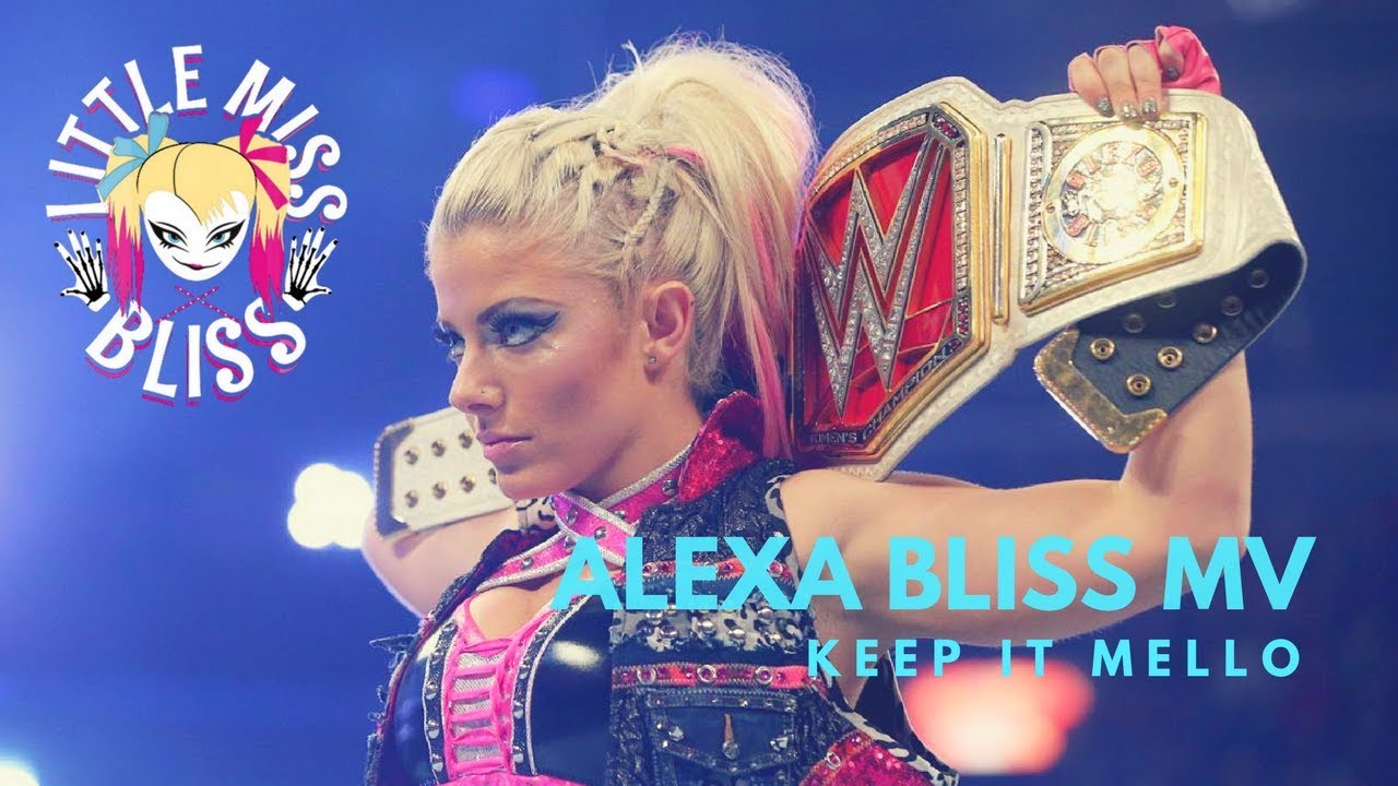 Alexa Bliss MV 2017 - Keep It Mello - YouTube