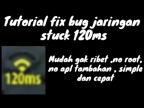 Bug PING ml stuck 120ms ,dan cara fixnya. - YouTube