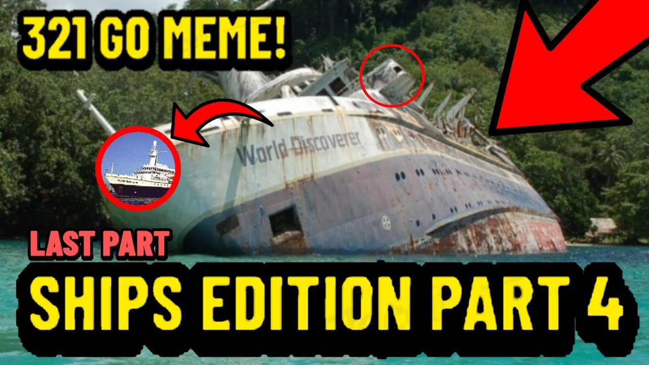 321 GO MEME! Ships Edition Part 4 (Last Ships Video) *unbelievable ...