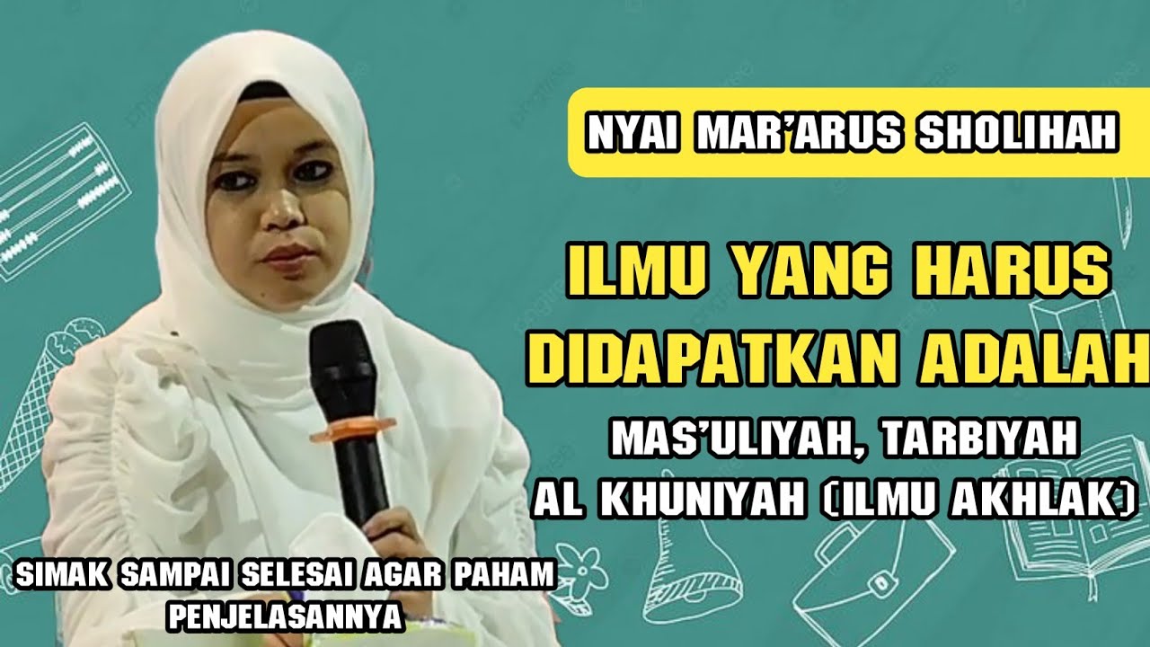 ilmu ini yang sangat penting untuk kehidupan kita - Nyai Mar'atus Sholihah - YouTube