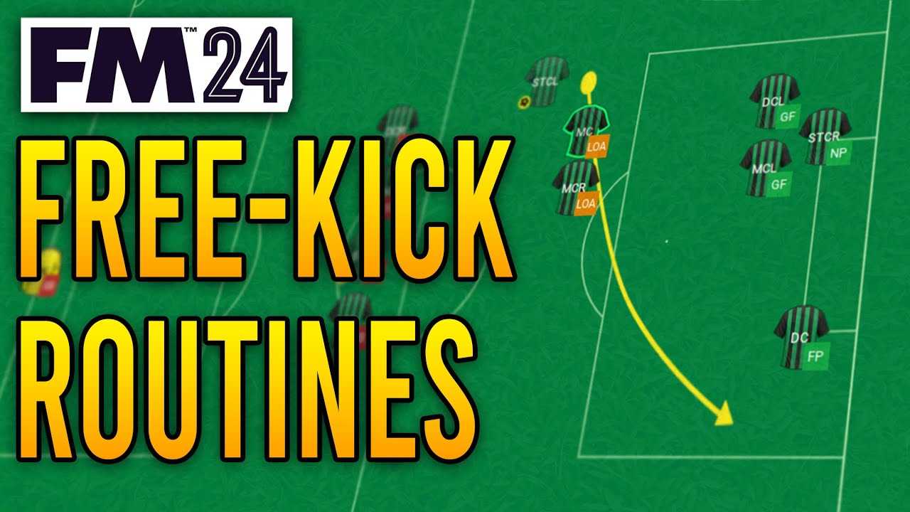 FM24 Free Kick Routines | Complete Guide - YouTube