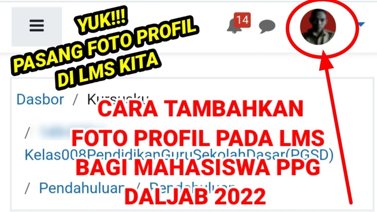 Cara Menambahkan Foto Profil di LMS Bagi Mahasiswa PPG 2022 - YouTube