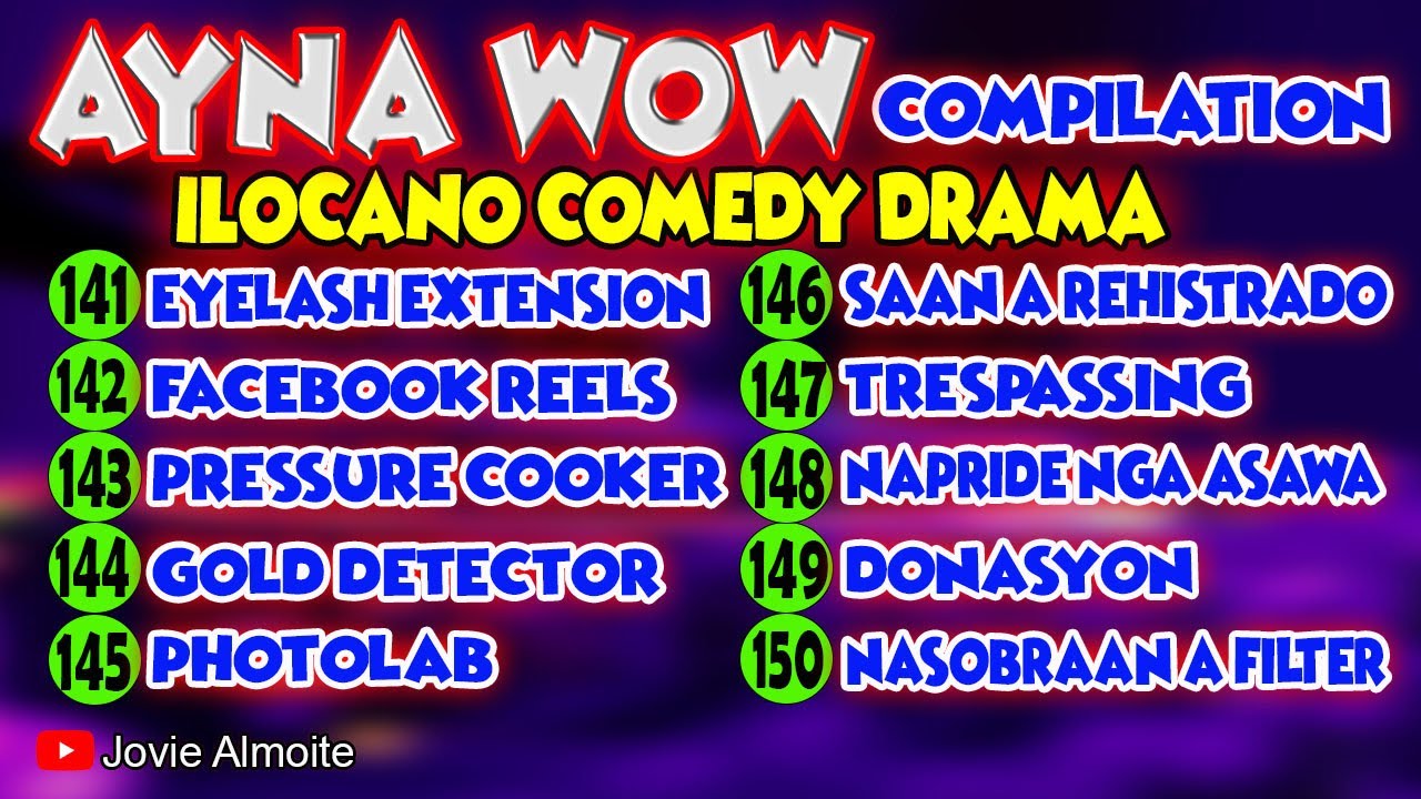 AYNA WOW COMPILATION 141-150 (10 EPISODES) | ILOCANO COMEDY DRAMA ...