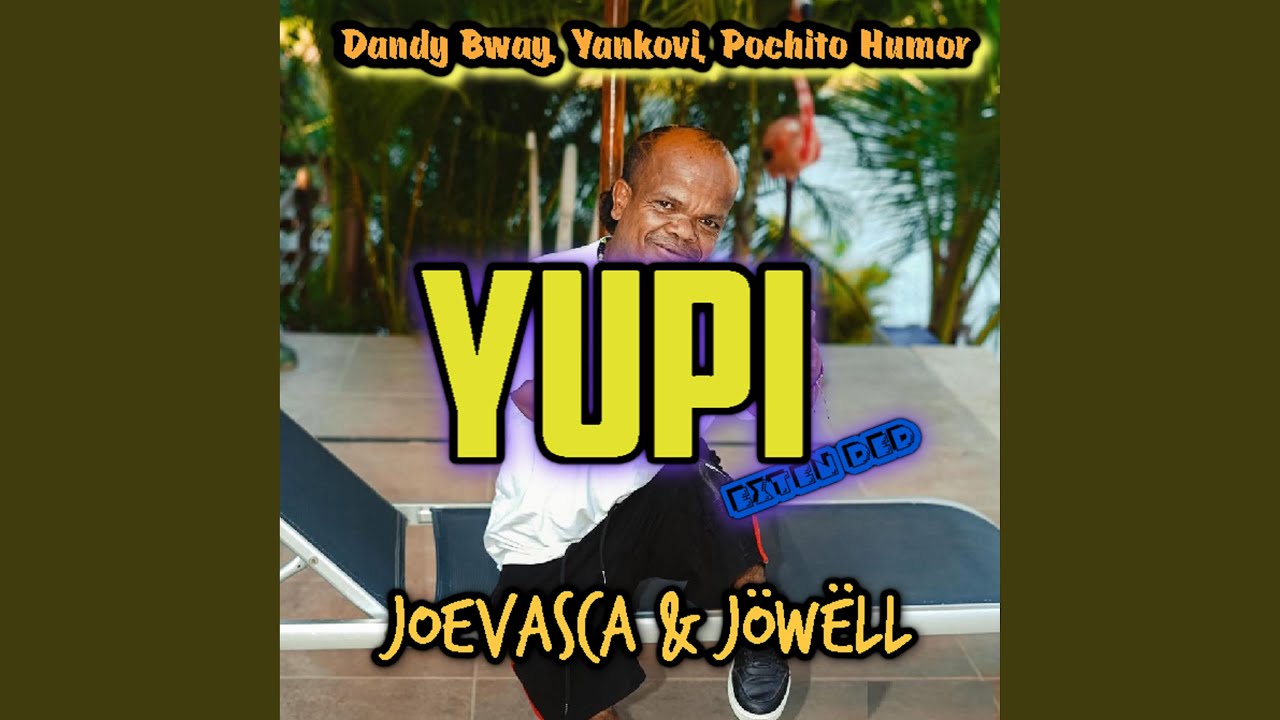 Yupi (Extended) - YouTube