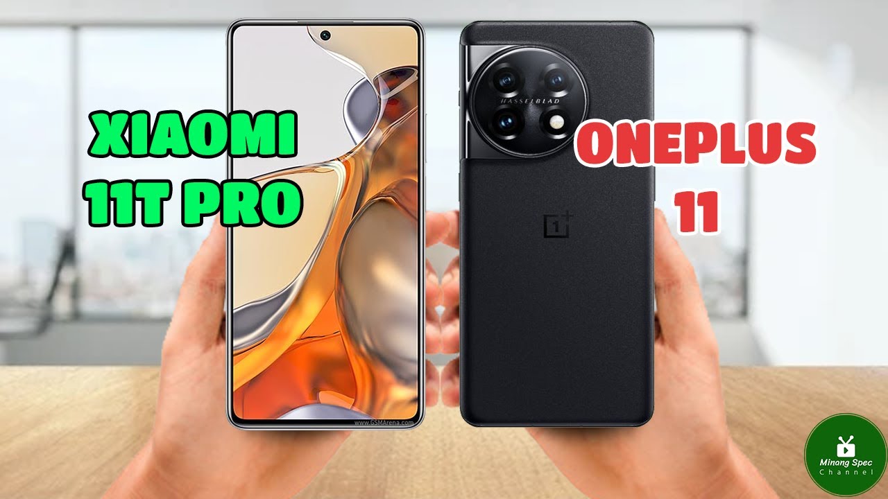 Oneplus 11 vs Xiaomi 11T Pro - YouTube