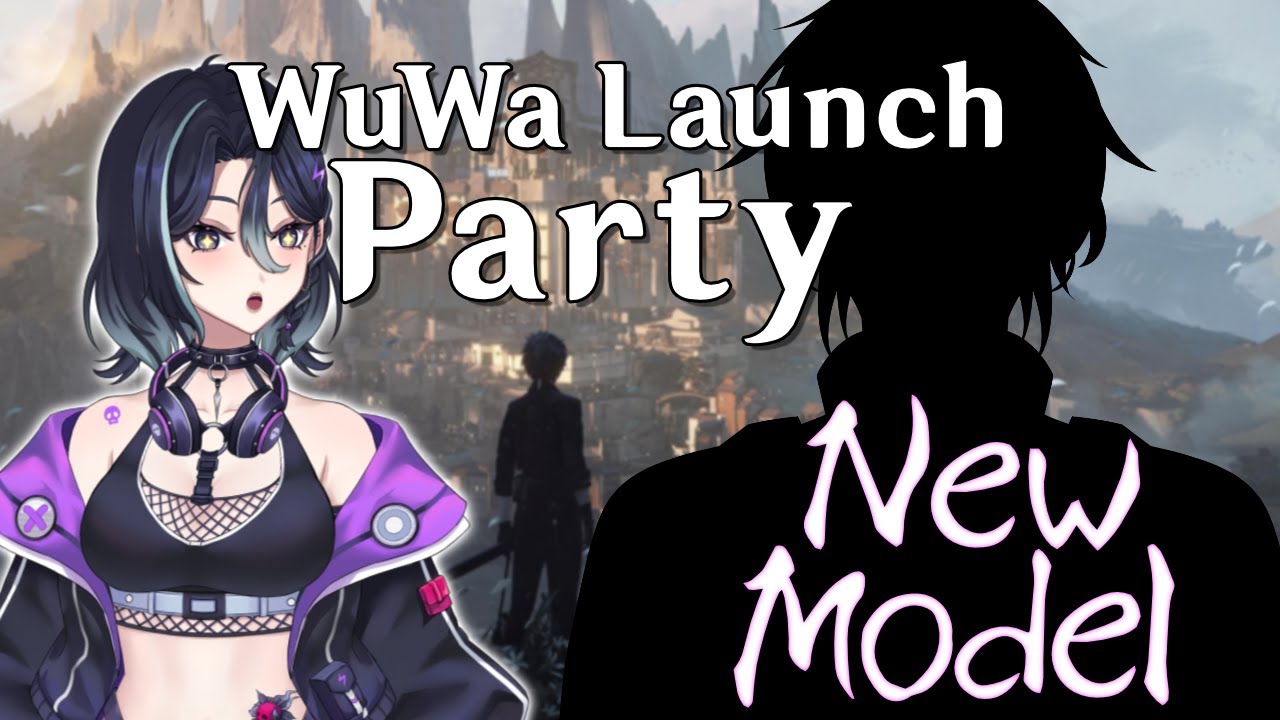 【Live】The Time Has Arrived! New Model Debut/WuWa Launch Party ...