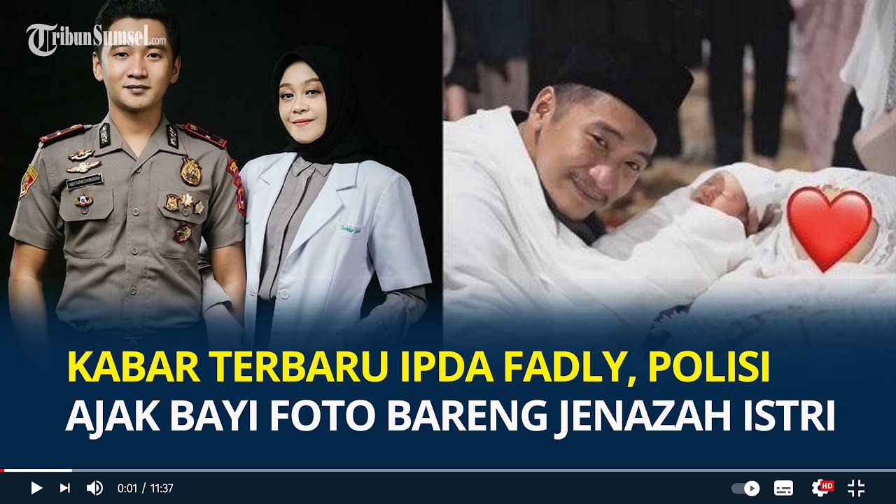 Ingat Ipda Fadly Fachrezi? Polisi Ajak Bayinya Foto Bareng Jenazah ...