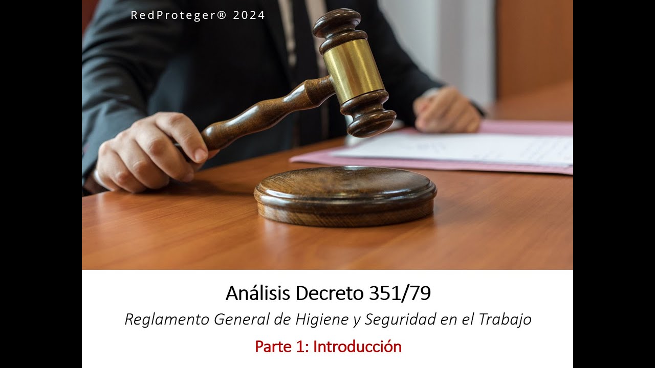 Conferencia Análisis Decreto 351/79. Parte 1. Introducción. Junio 2024 ...