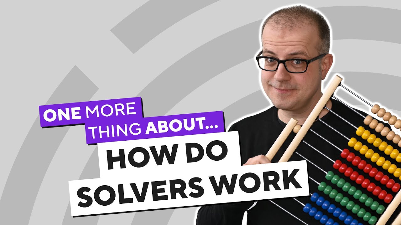 One more thing about... How do solvers work - YouTube