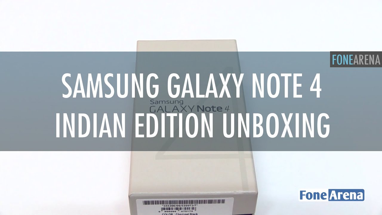 Samsung Galaxy Note 4 Unboxing In India - YouTube