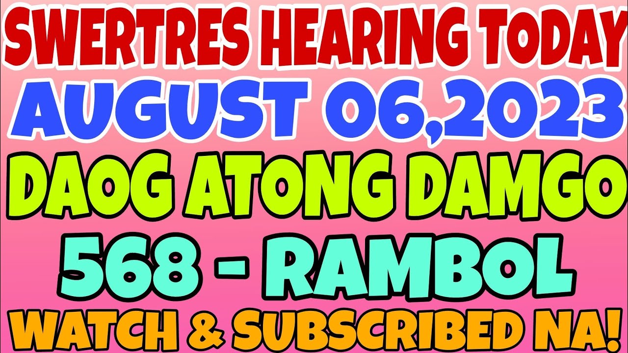 SWERTRES HEARING TODAY AUGUST 06,2023 | BOSS DOY - YouTube