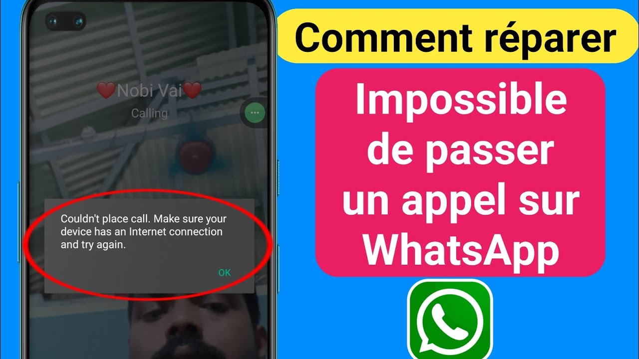 Comment réparer Impossible de passer un appel sur WhatsApp (2023 ...