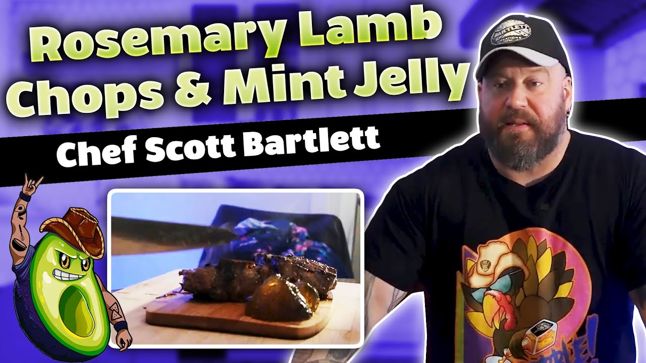 Chef Bartlett - Rosemary Lamb Chops & Mint Jelly - YouTube