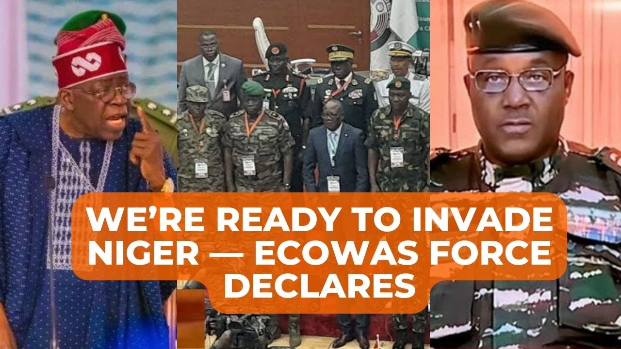 We’re Ready to Invade Niger — ECOWAS Force Declares Evening Rush - YouTube