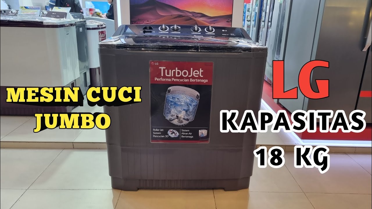 REVIEW MESIN CUCI 2 TABUNG JUMBO 18KG LG P1800RTM - YouTube
