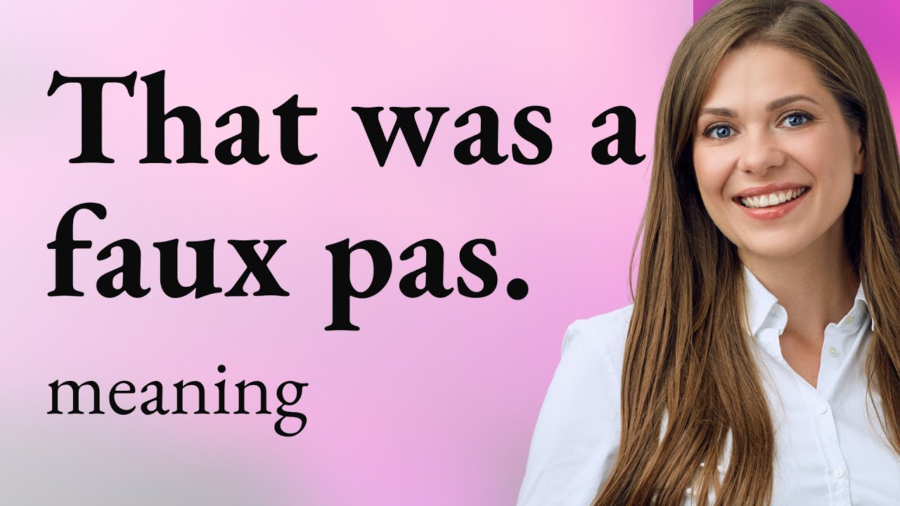 Navigating Social Etiquette: Understanding "Faux Pas" - YouTube
