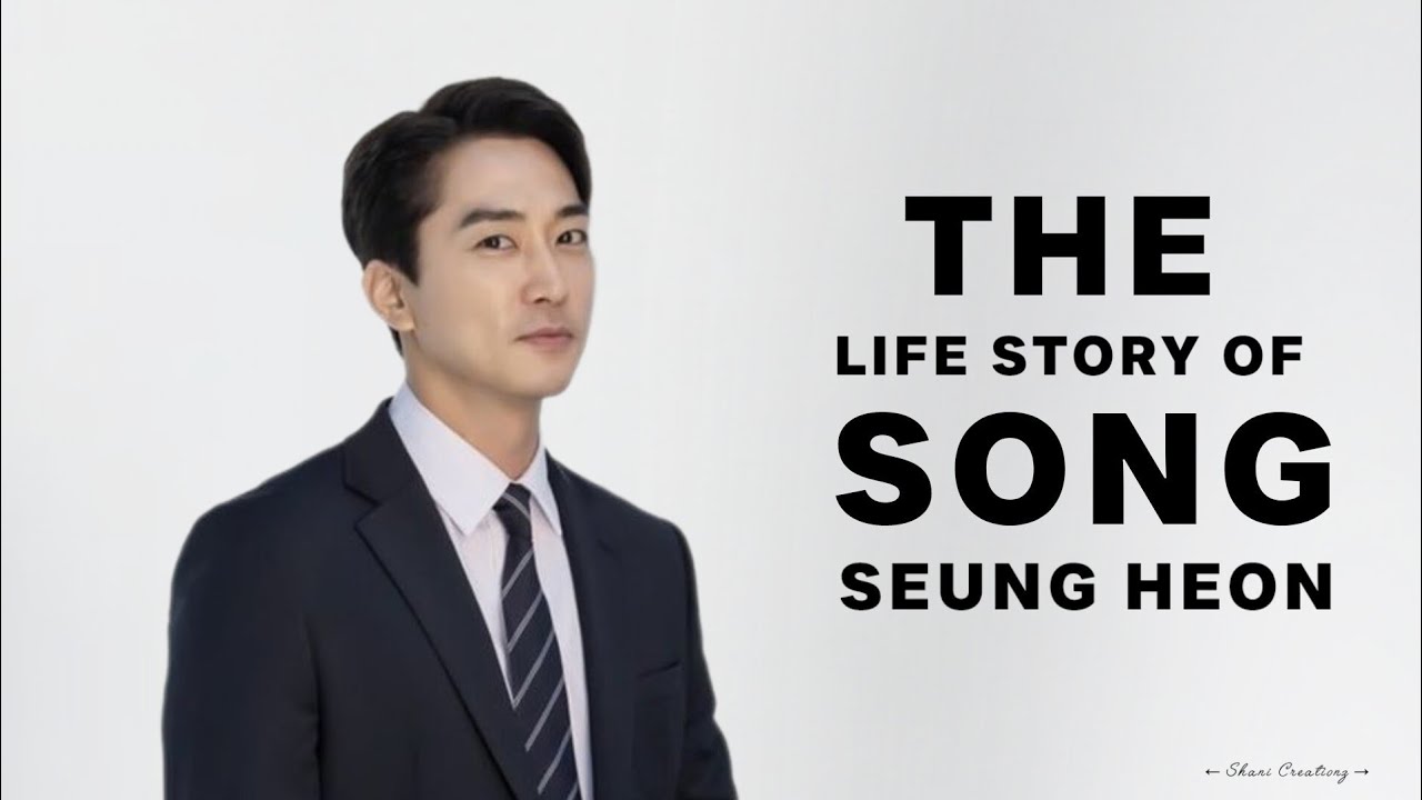 MATHAKA SITHTHAM LEE GYEOM | SONG SEUNG HEON 'S REAL LIFE | මතක සිත්තම් ...