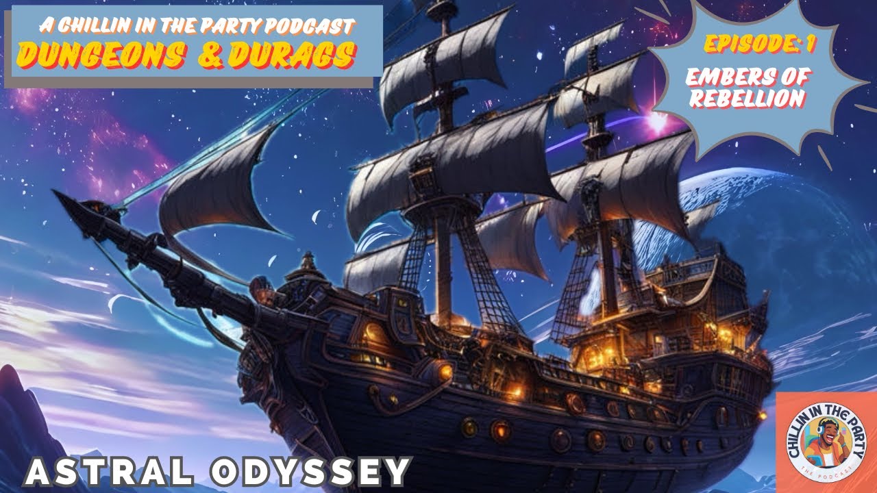 Dungeons And Durags - Astral Odyssey Ep:1 Embers of Rebellion - YouTube