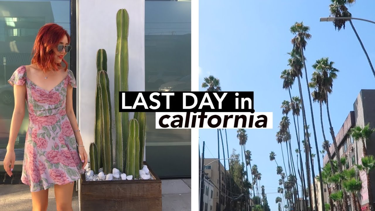 My Last Day in Los Angeles | Goodbye, CA 👋 - YouTube