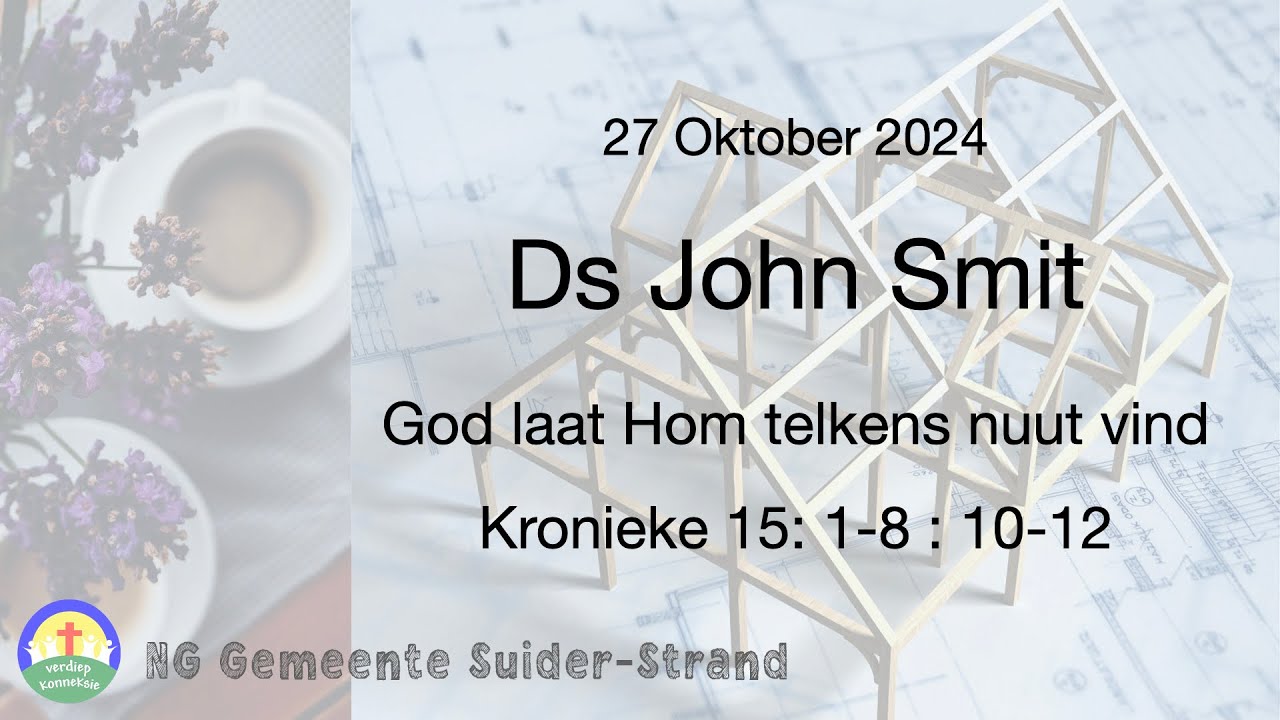 Ds John Smit | 27 October | Suider-Strand Gemeente - YouTube