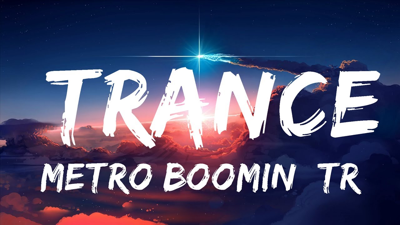 Metro Boomin, Travis Scott, Young Thug - Trance (Lyrics) - YouTube
