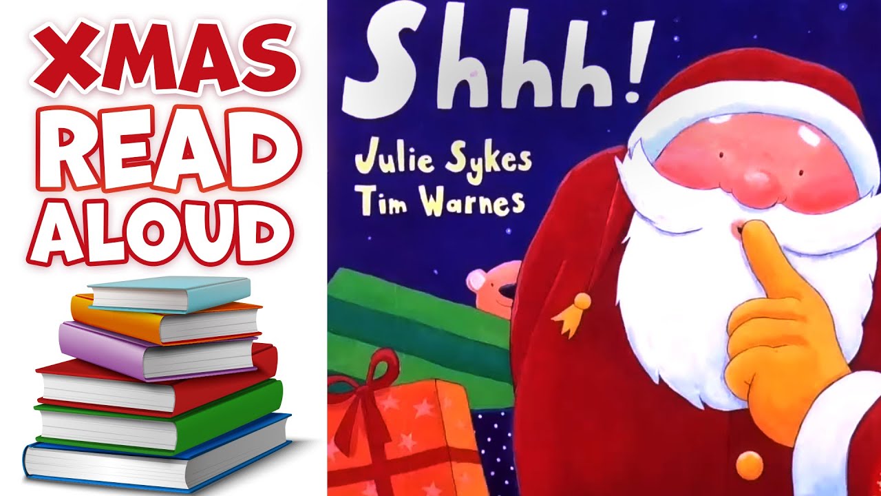 Christmas Read Aloud 🎅 Shhh! Santa Claus | Christmas Books Read Aloud ...