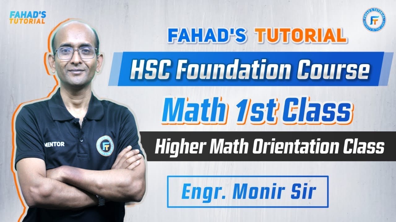 01. HSC Foundation Course | Math 1st Class | HSC 2025 | Monir Sir ...