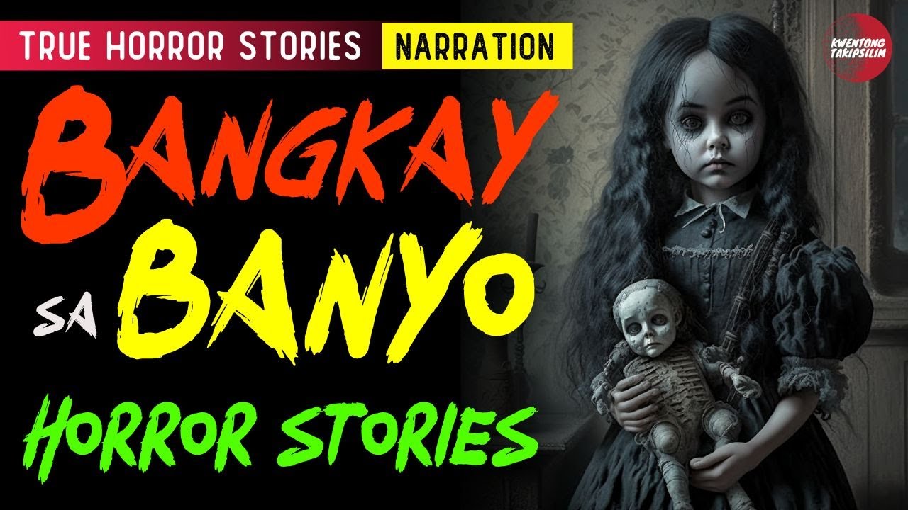 Bangkay sa Banyo Horror Stories - Tagalog Horror Stories (True Stories ...