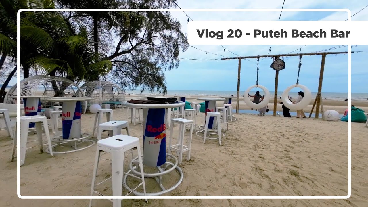 Vlog 20 | Puteh Beach Bar | Adena Beach Resort | Kuantan | Pahang || 海边 ...