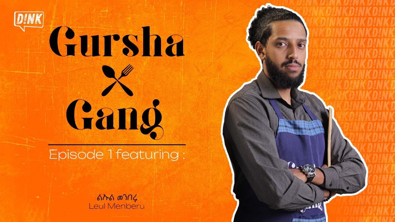 Leul Cooks is cooking on Gursha Gang: Ep. 1 - @dinktv_ #GurshaGang # ...