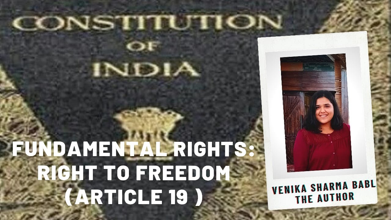 📝Fundamental Rights: Right to Freedom (Article 19) | Articles | ALR ...