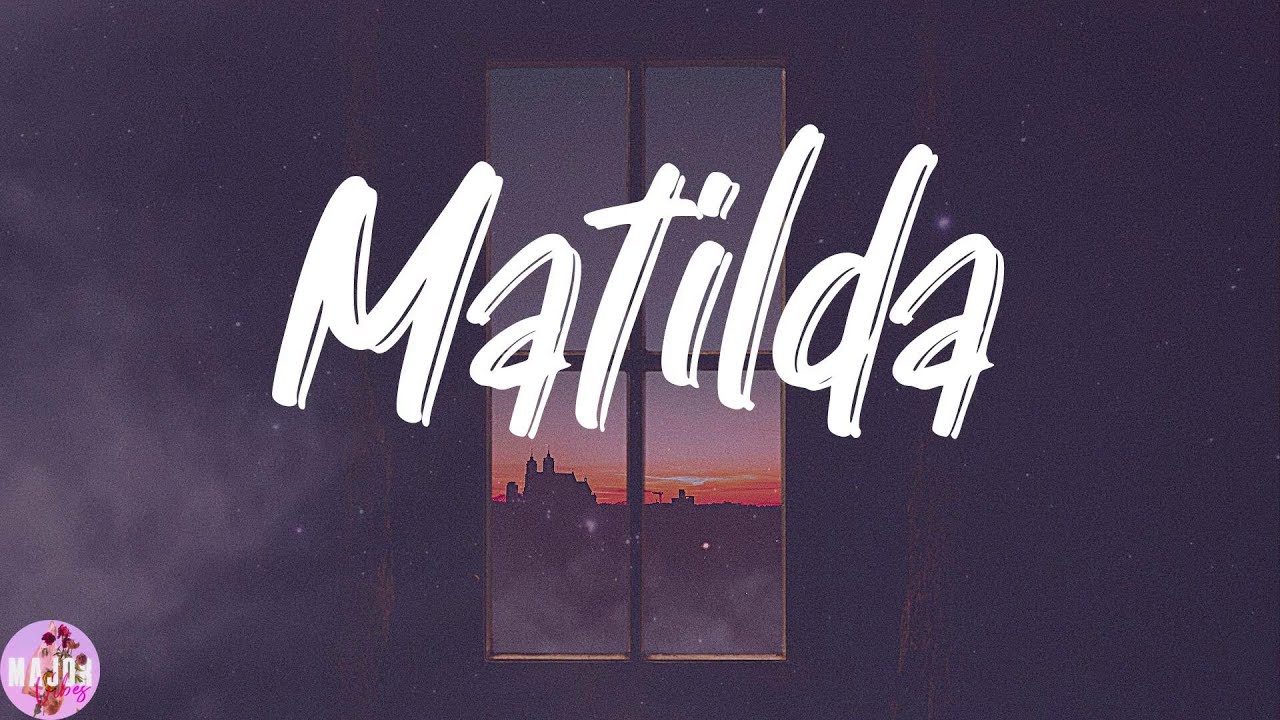 Harry Styles - Matilda (Lyrics) - YouTube
