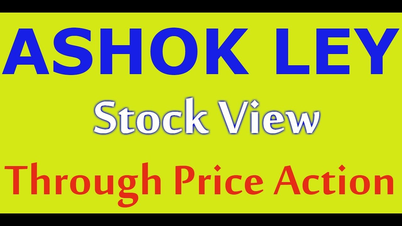 ASHOK LEY STOCK VIEW II BEST SUP & RES LEVELS II PRICE ACTION - YouTube