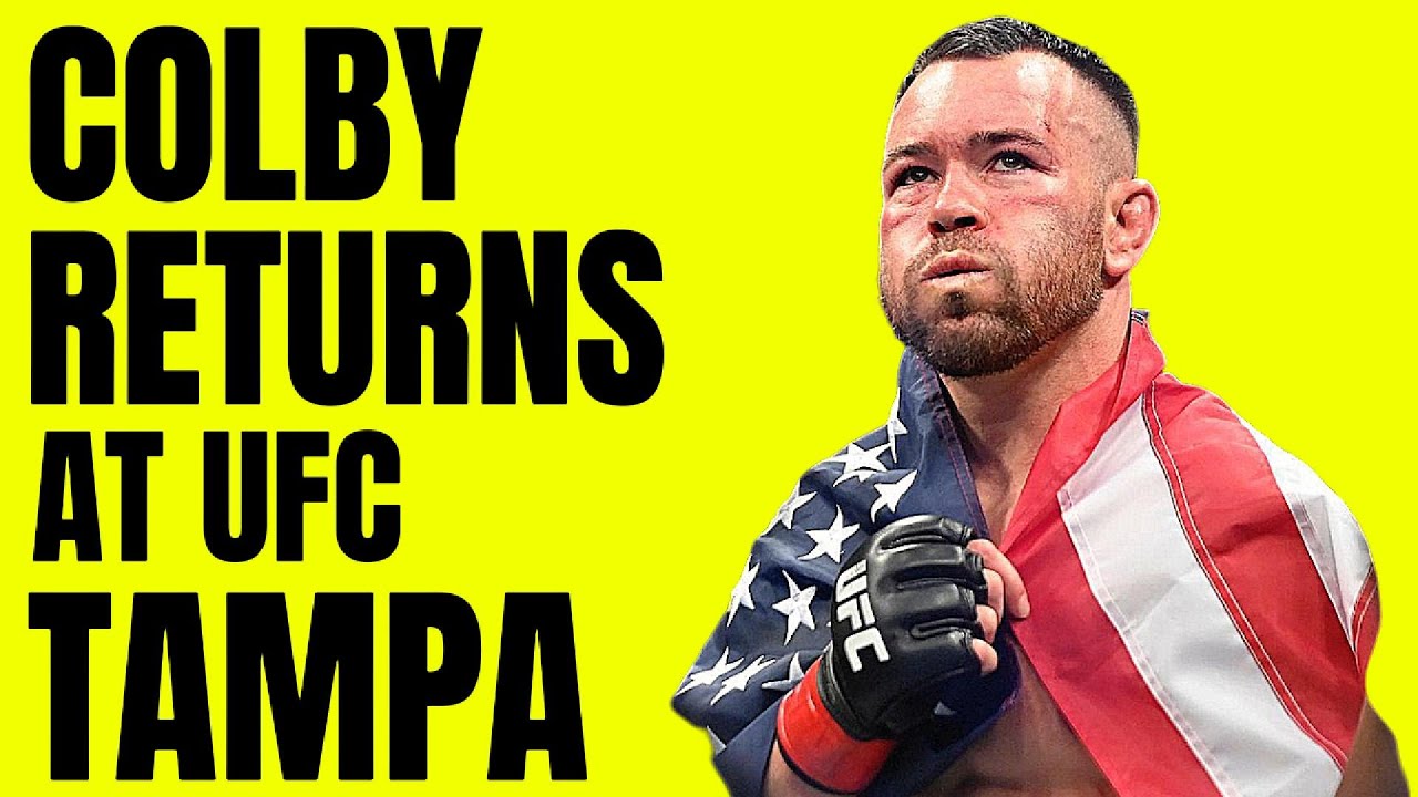 UFC TAMPA NEW MAIN EVENT; COLBY COVINGTON RETURNS - YouTube