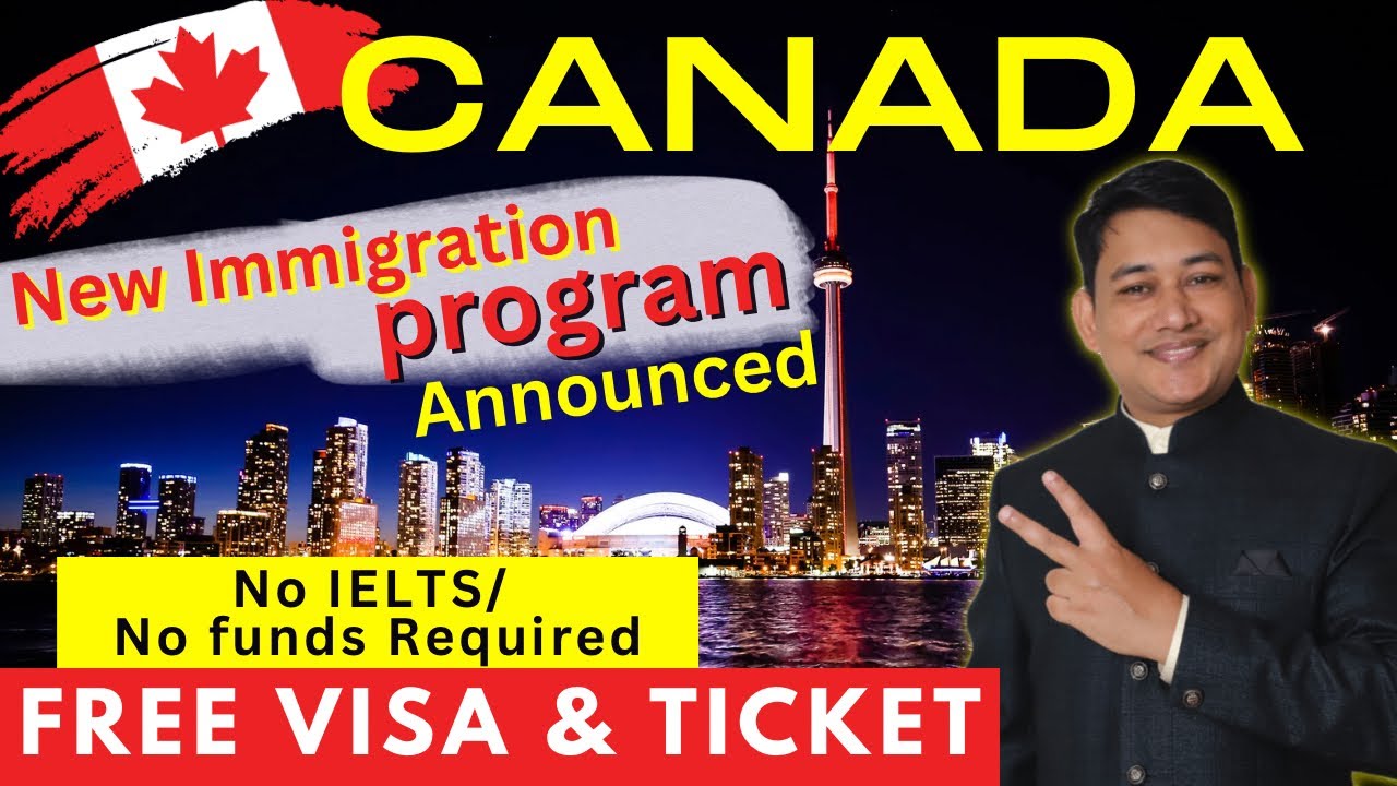 CANADA New Immigration Program Announced || NO Funds, NO IELTS Required ...